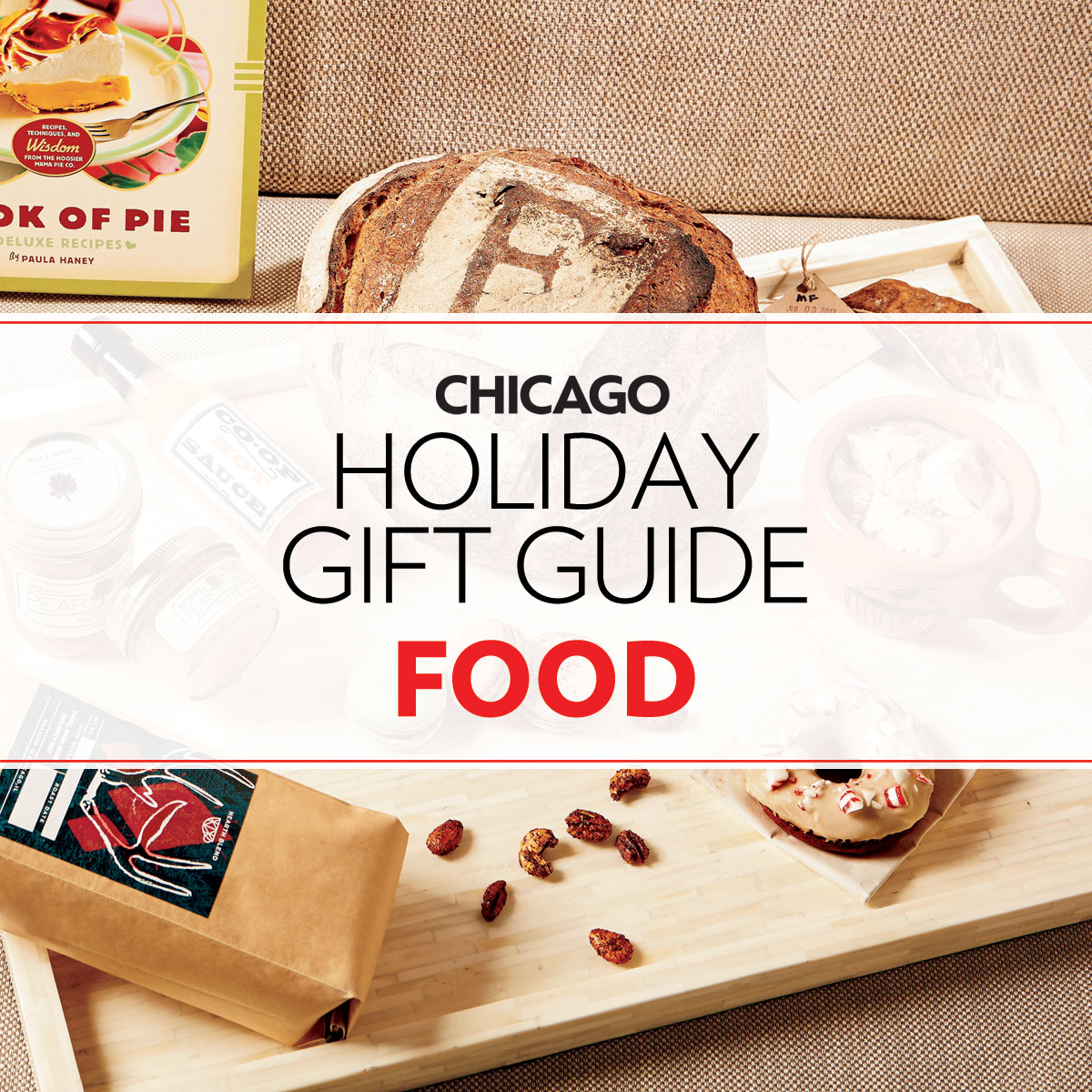 Great Local Gifts for Foodies – Chicago Magazine